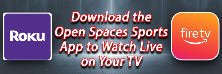 Open Spaces Sports – Live Video Streaming…It's What We Do!